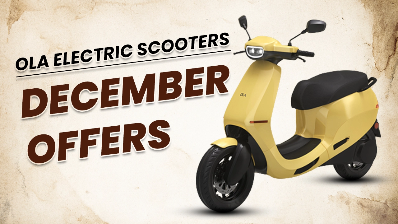 Ola Scooter Offers on S1 Scooters This December
