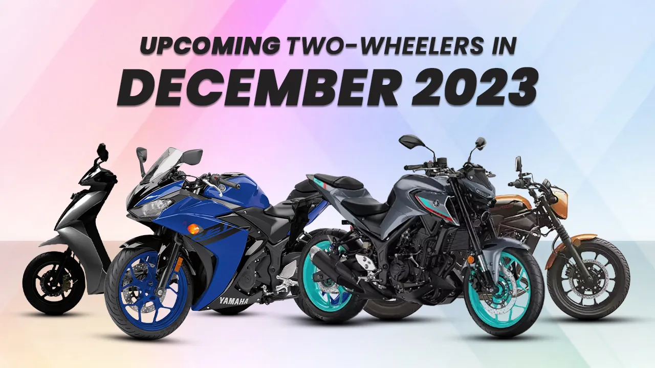 Upcoming Scooter And Bike Launches In December 2023