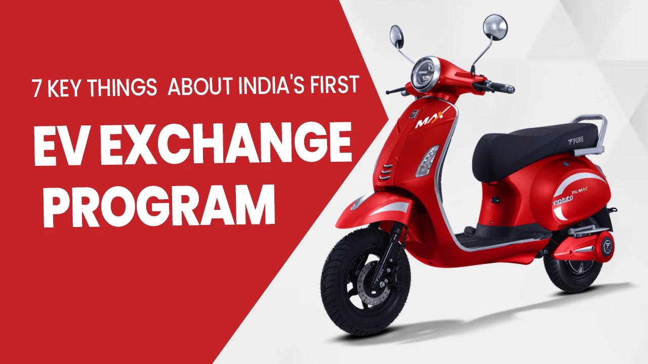 India's First EV Exchange Program by Pure EV: Top 7 Highlights
