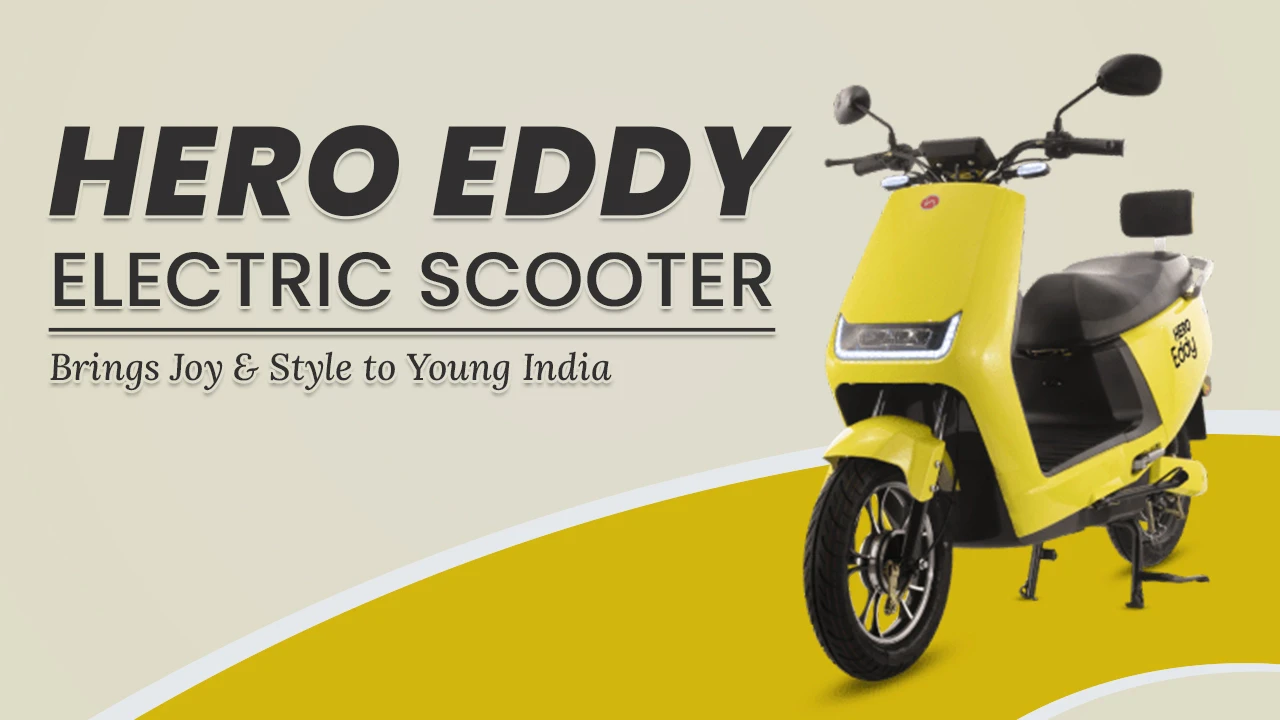 Hero Eddy Electric Scooter Priced Rs 72,000 – Specs, Features Explained