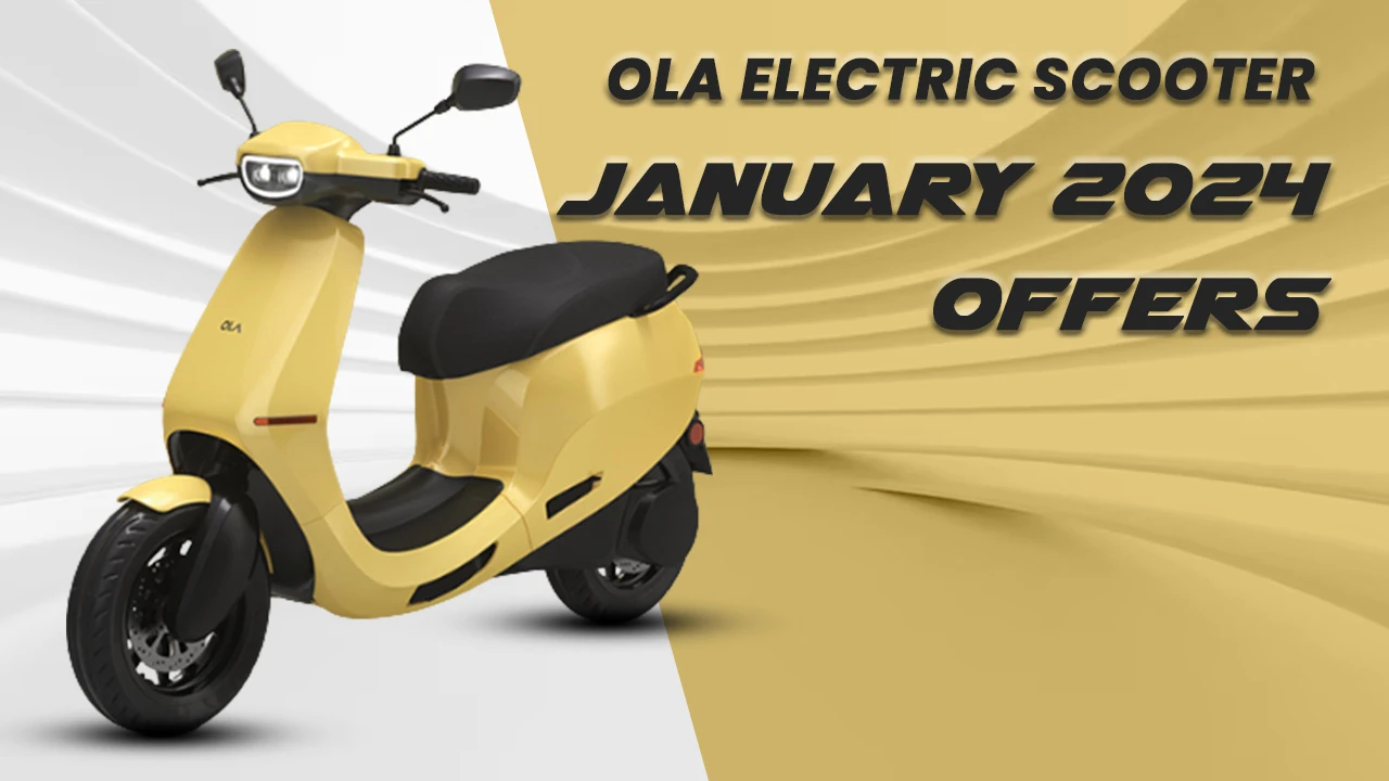 Ola Offers Discounts and Deals on S1 Electric Scooters - January 2024