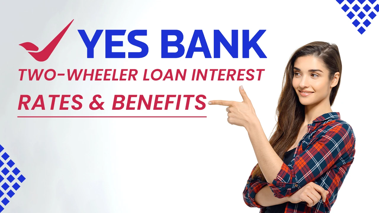 Exploring Yes Bank two-wheeler loan interest rates