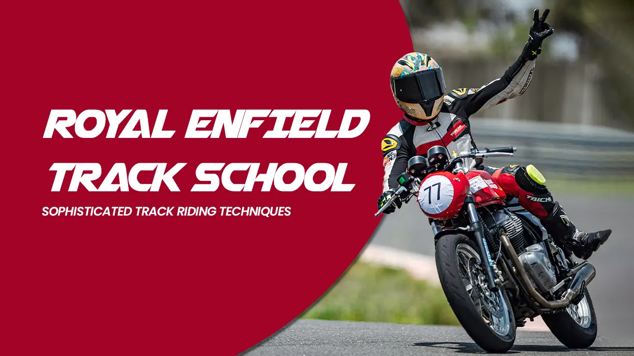 Royal Enfield Track School: Sophisticated Track Riding Techniques ...