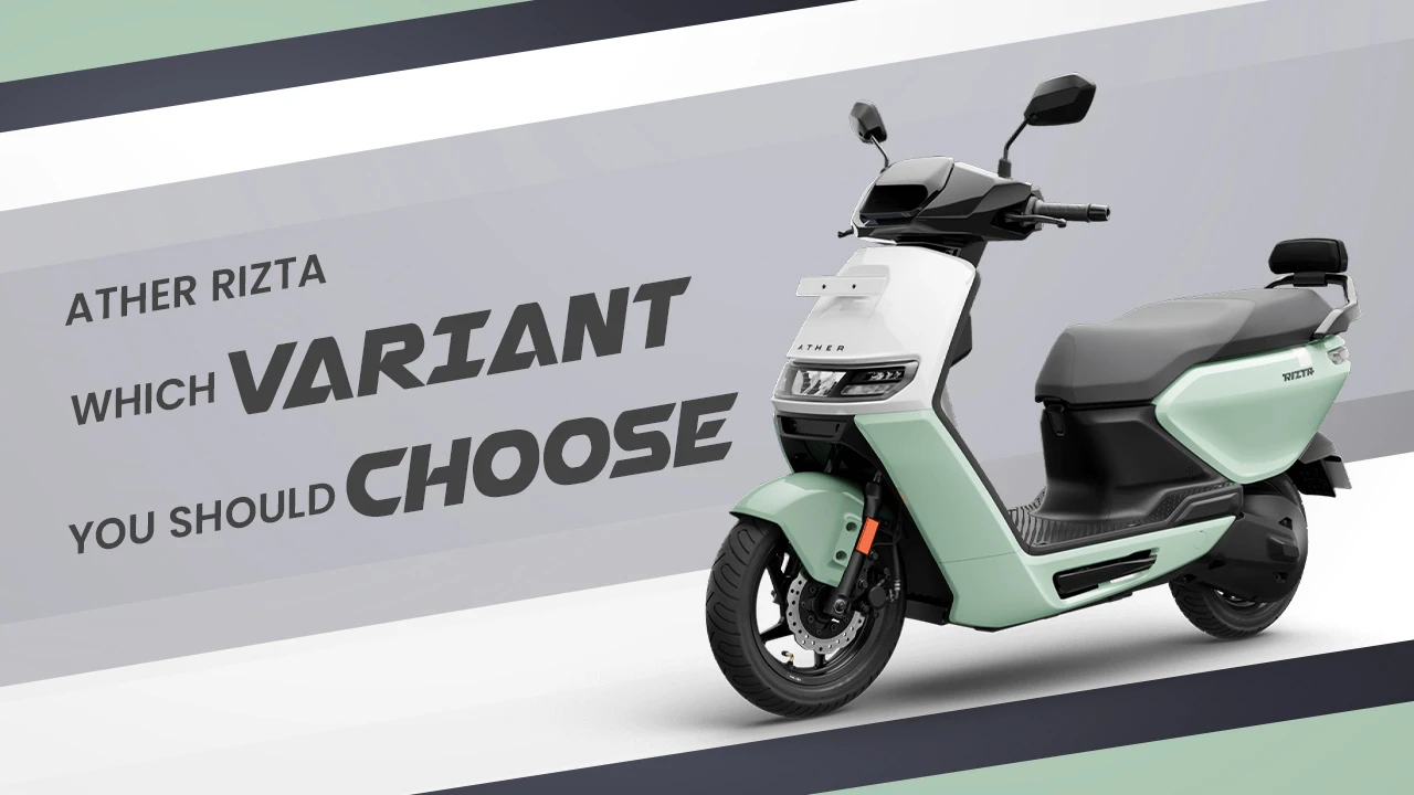 Ather Rizta - Which Variant You Should Choose?