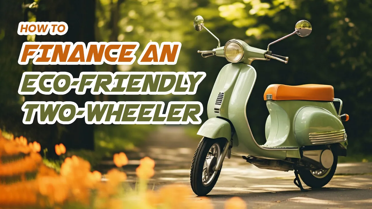 A guide to financing environmentally friendly motorcycles
