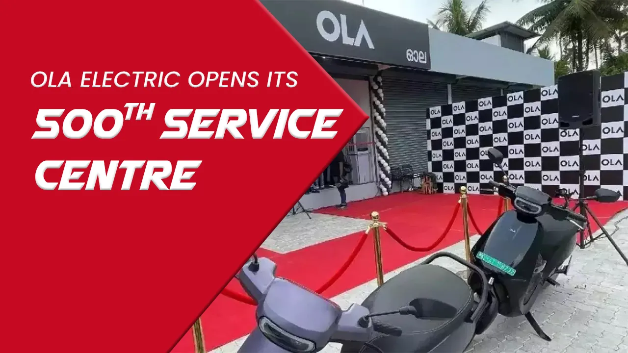 The 500th Ola Electric Service Centre Is Here To Welcome Its Customers.