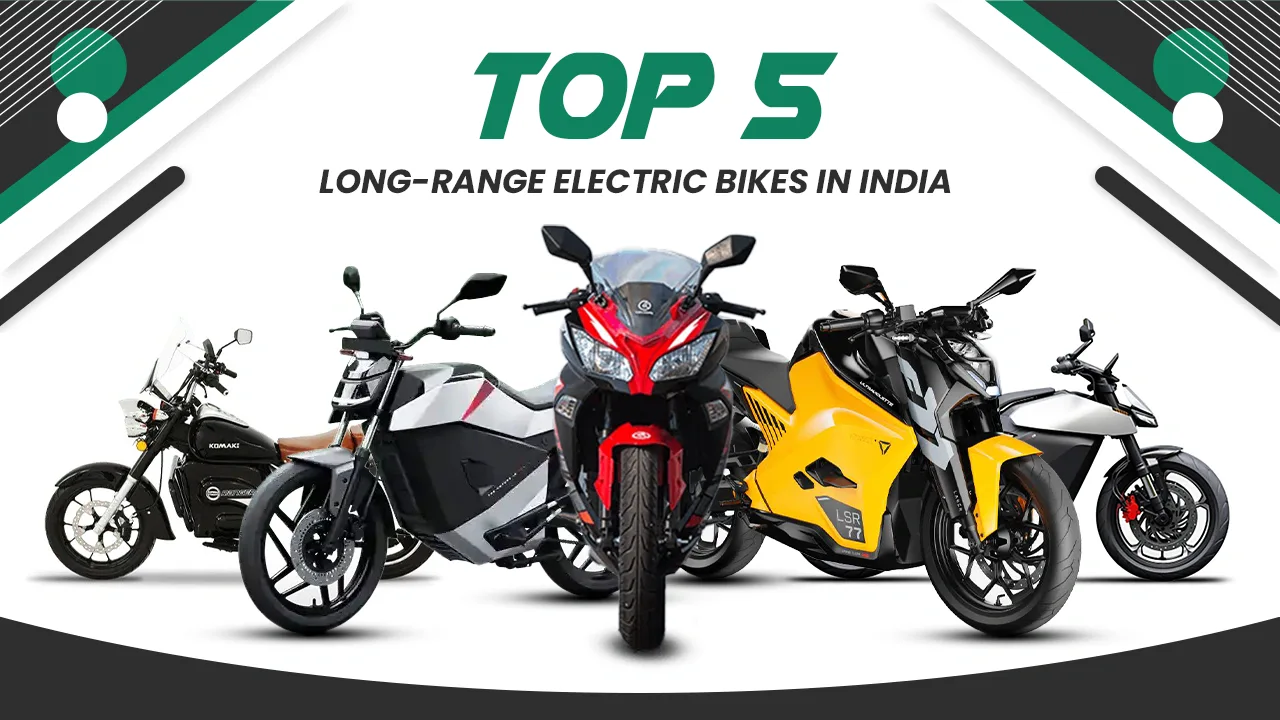 Top 5 High-Range Electric Bikes in India | Best 200+ km Range EVs 2025