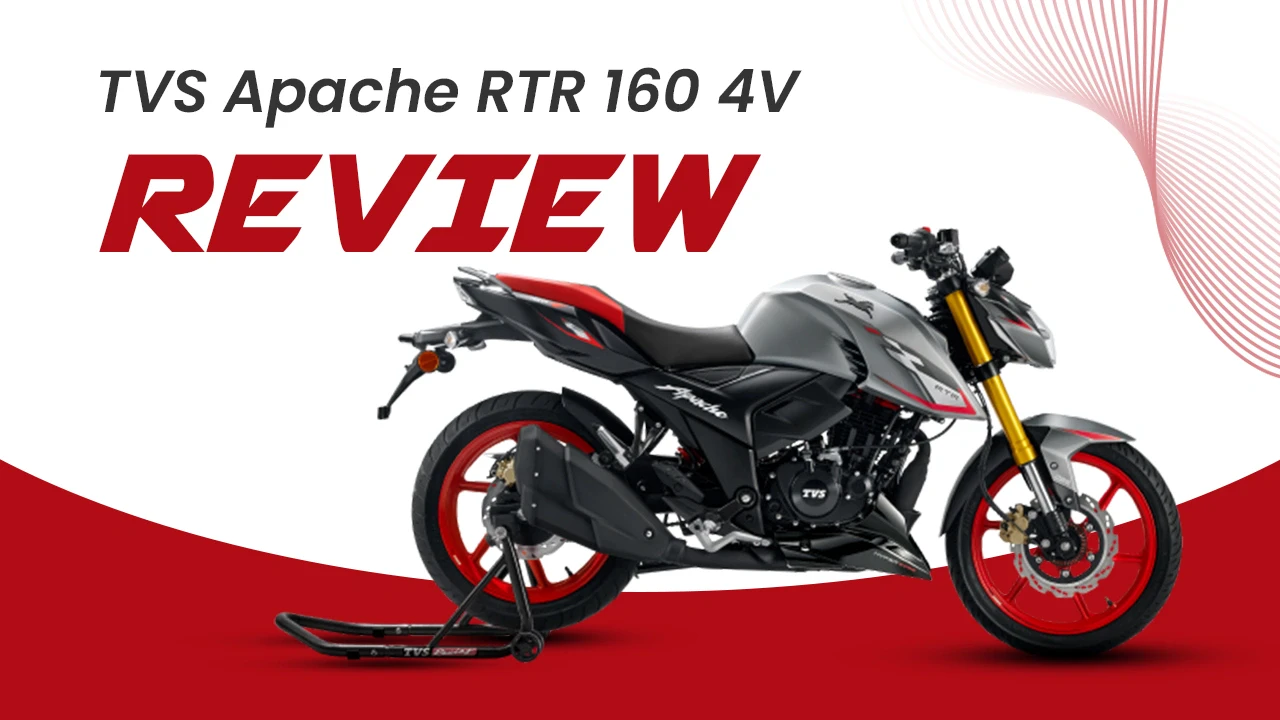 TVS Apache RTR 160 4V Review: Performance, Features & Ride Experience