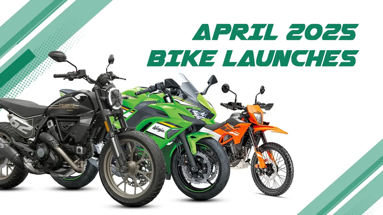 New Bike Launches India April 2025: Top Models & Prices