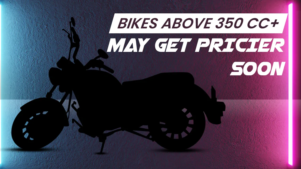 Bikes Above 350 cc May Face 40% GST | Premium Bikes Price Impact