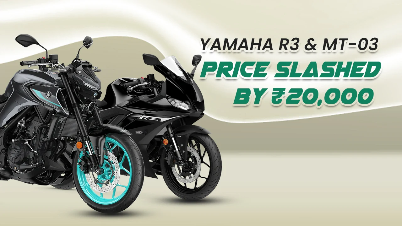 Yamaha R3 & MT-03 Price Drop ₹20,000 | New India Prices