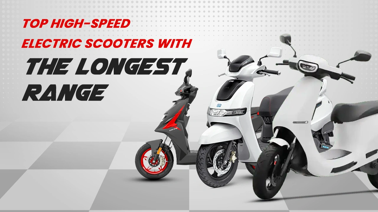 Top 7 High-Speed Electric Scooters with Longest Range 2026