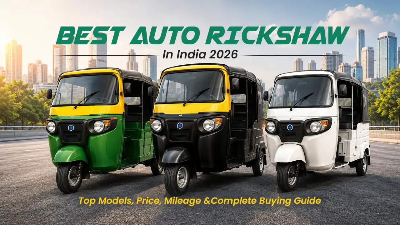 Best Auto Rickshaw in India 2026 | Top Models, Price & Mileage to Buy